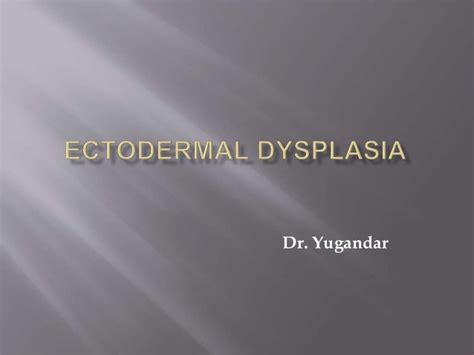 Xlinked Ectodermal Dysplasia With Immunodeficiency Caused