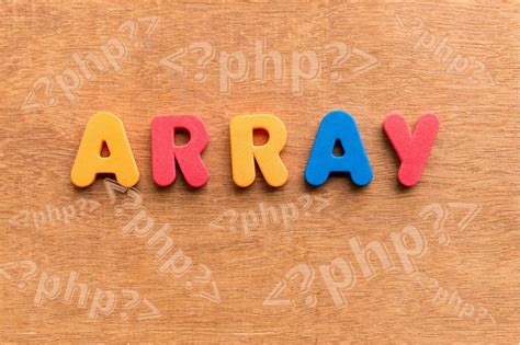 Php Array Using Special Data Structure To Hold Multiple Values Position Is Everything