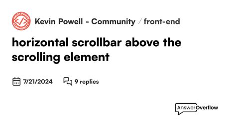Horizontal Scrollbar Above The Scrolling Element Kevin Powell