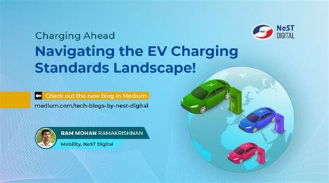Nest Digital On Linkedin Nestdigital Ev Evcharging Evchargingstandards Electriccars