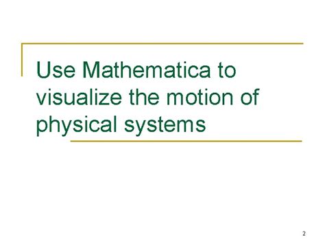 Lecture 4 Visualization And Animation 1 Use Mathematica