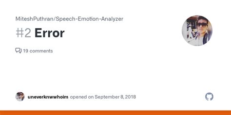 Error · Issue 2 · Miteshputhranspeech Emotion Analyzer · Github