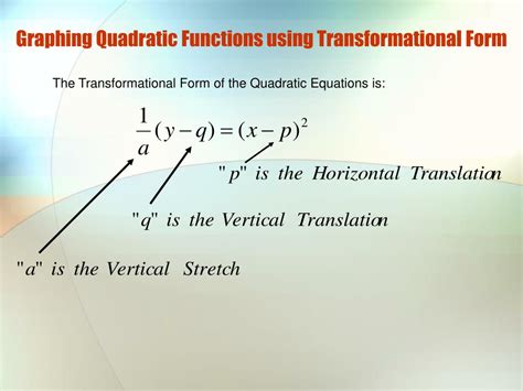Ppt Graphing Quadratic Functions Using Transformational Form