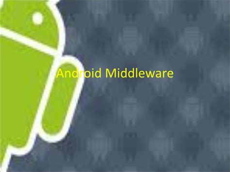 Synapseindia Android Middleware Ppt