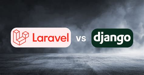 Laravel Vs Django Choosing The Right Framework Curotec