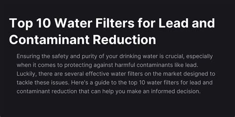 Top 10 Water Filters For Lead And Contaminant Reduction Well Water Filter Directory