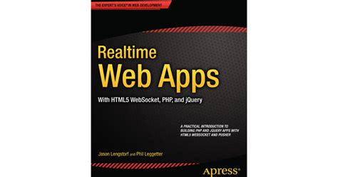 Realtime Web Apps With Html5 Websocket Php And Jquery Book