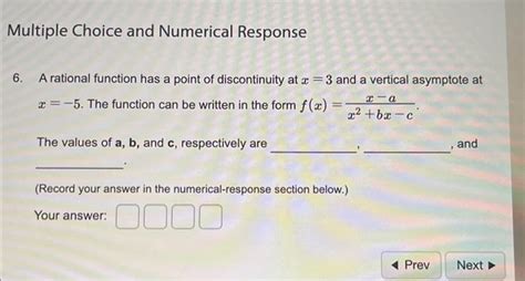 Solved 6 A Rational Function Has A Point Of Discontinuity