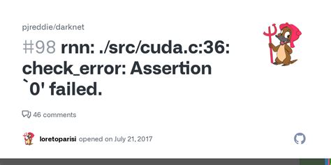 rnn src cuda c 36 check error assertion `0 failed · issue 98 · pjreddie darknet · github