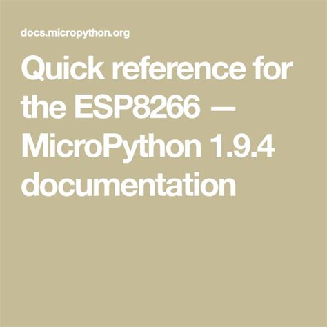 Quick Reference For The Esp8266 — Micropython 194 Documentation Quick Reference Documents