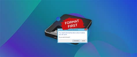 7 Solutions To You Need To Format The Disk In Drive Error
