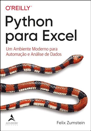 Lelivros Python Para Excel Um Ambiente Moderno Para Automa O E An