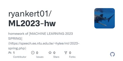 Github Ryankert01ml2023 Hw Homework Of Machine Learning 2023
