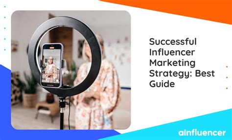 Successful Influencer Marketing Strategy Best 2024 Guide