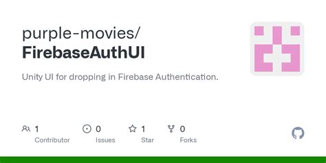 Github Purple Moviesfirebaseauthui Unity Ui For Dropping In Firebase Authentication
