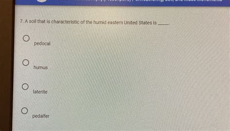 Solved A Soil That Is Characteristic Of The Humid Eastern United