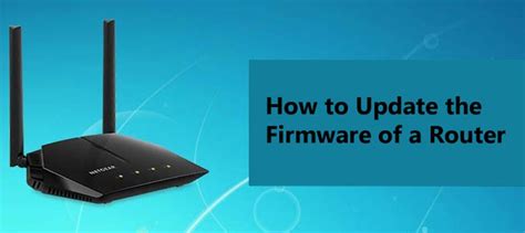 How To Update The Firmware Of A Router Truegossiper