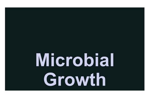 Microbial Growthppt
