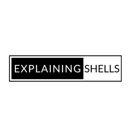 explaining shells youtube