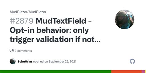 Mudtextfield Opt In Behavior Only Trigger Validation If Not Empty Or Whitespace · Issue 2879