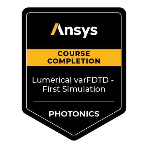 Ansys Course Completion Lumerical Varfdtd First Simulation Credly