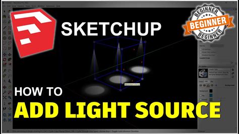 Sketchup How To Add Light Source Tutorial Youtube
