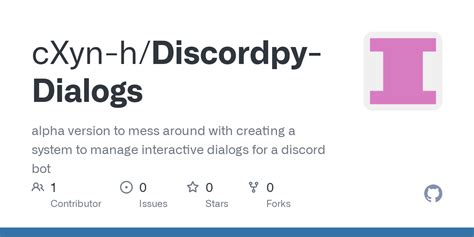 Github Cxyn Hdiscordpy Dialogs Alpha Version To Mess Around With