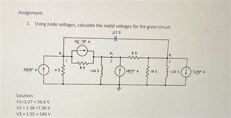 Solved 1 Using Node Voltages Calculate The Nodal Voltages