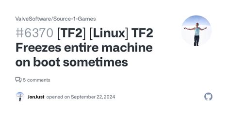 Tf2 Linux Tf2 Freezes Entire Machine On Boot Sometimes · Issue 6370 · Valvesoftwaresource