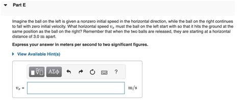 Solved Part Eimagine The Ball On The Left Is Given A Nonzero