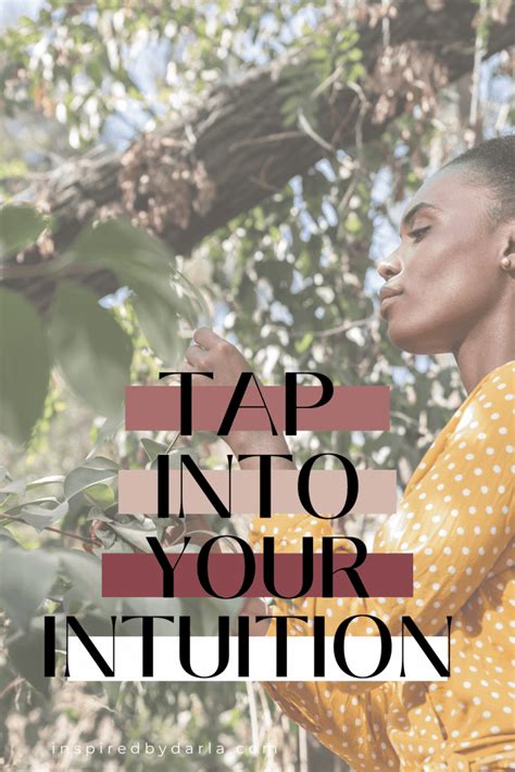 intuition tips how to tap into your intuition inspired by darla