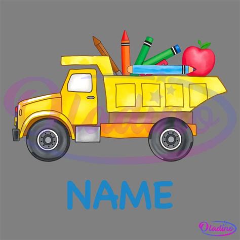 Personalized Dump Truck Name Back To School Png Oladino