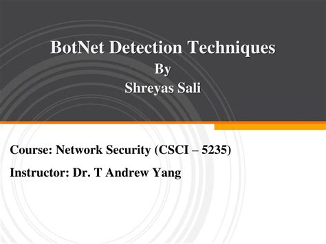 Ppt Botnet Detection Techniques By Shreyas Sali Powerpoint