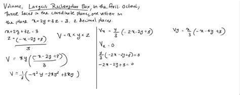 solved find the volume of the largest rectangular box in the first