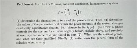 Solved Problem 4 For The 2 X 2 Linear Constant