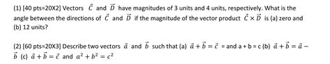 solved 1 ﻿vectors vec c ﻿and vec d ﻿have magnitudes of 3