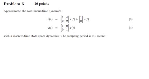 Solved Problem 516 ﻿pointsapproximate The Continuous Time