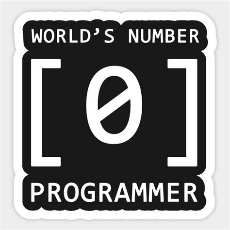 world number 0 programmer funny developer programmer sticker