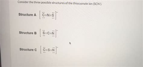 Solved Consider The Three Possible Structures Of The