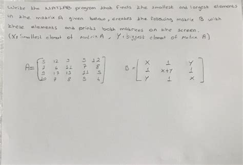 Solved And Largest Elements Write The MATLAB Program That Chegg