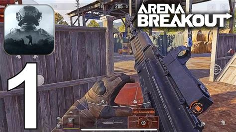 Arena Breakout Part 1 Gameplay Walkthrough Android Ios Youtube