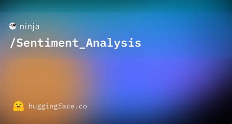 Ninjasentimentanalysis · Hugging Face