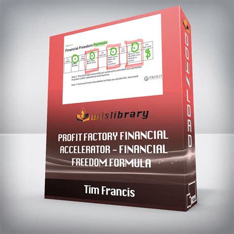 Tim Francis Profit Factory Financial Accelerator Financial Freedom