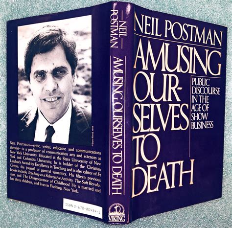 Amusing Ourselves To Death Public Discourse In The Age Of Show