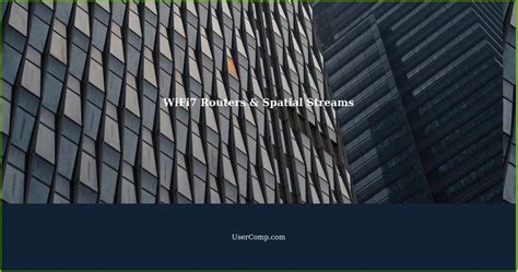 WiFi Routers Spatial Streams A Comprehensive Guide