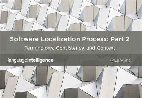 Software Localization Process Part 2 Terminology Consistency And
