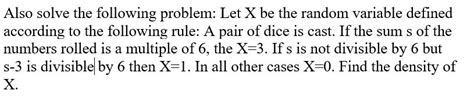 Solved Also Solve The Following Problem Let X Be The Chegg Com