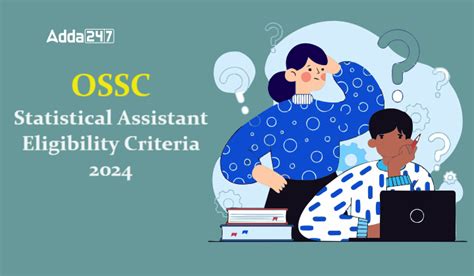 OSSC ପରସଖୟନ ସହୟକ ଯଗୟତ ମନଦଣଡ 2024 ବୟସ ସମ ଯଞଚ କରନତ