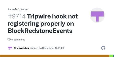 Tripwire Hook Not Registering Properly On Blockredstoneevents · Issue 9714 · Papermcpaper · Github