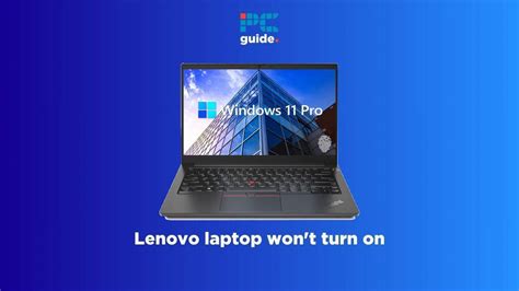 Lenovo Laptop Won T Turn On Possible Causes And How To Fix It PC Guide